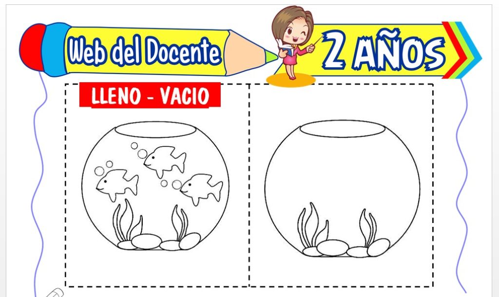 Lleno y Vacío para Niños de 2 Años – Web del Docente